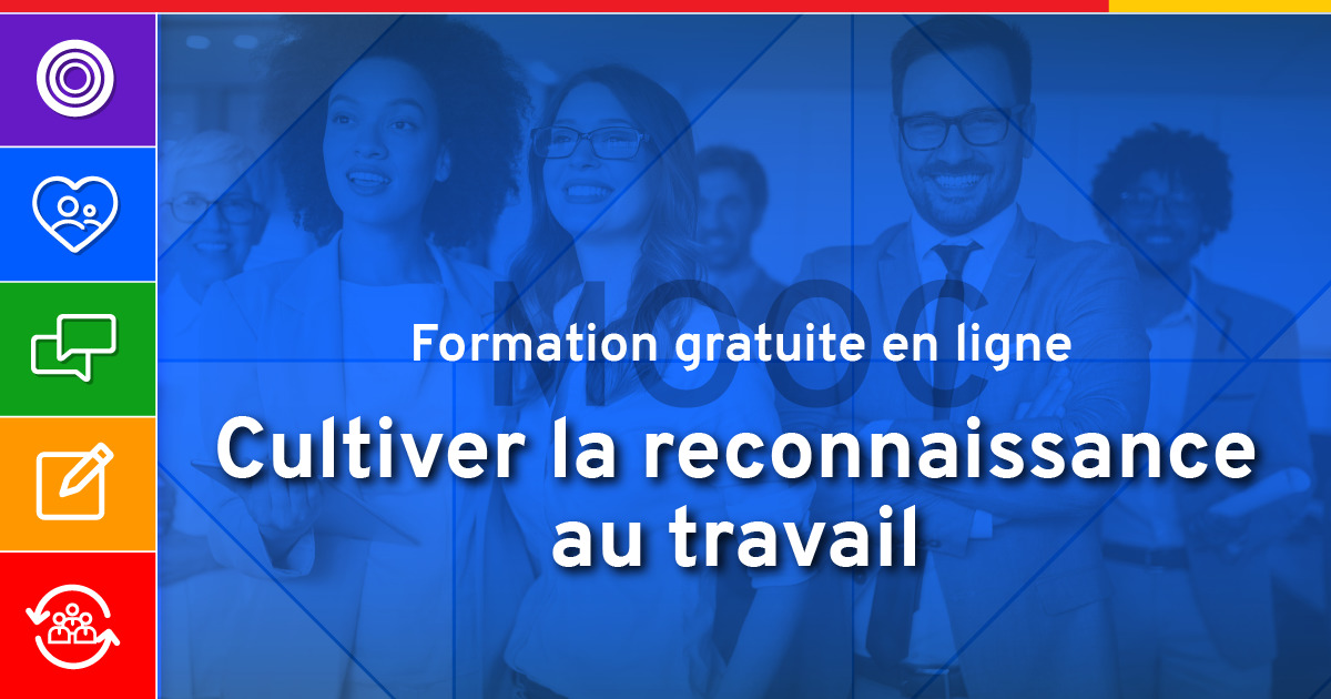 Un nouveau MOOC sur la reconnaissance au travail offert à l’Université ...